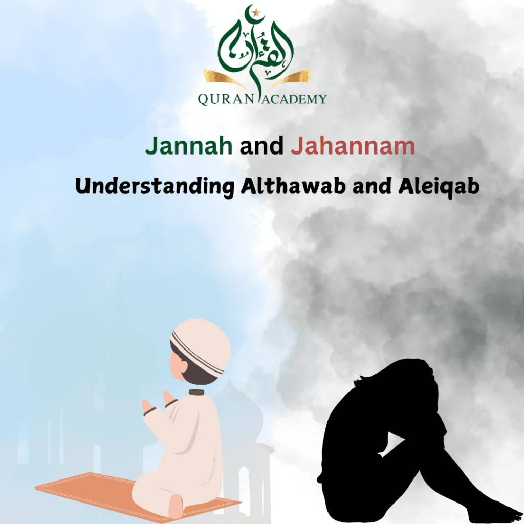 Jannah and Jahannam: Core Concepts - Quran Academy