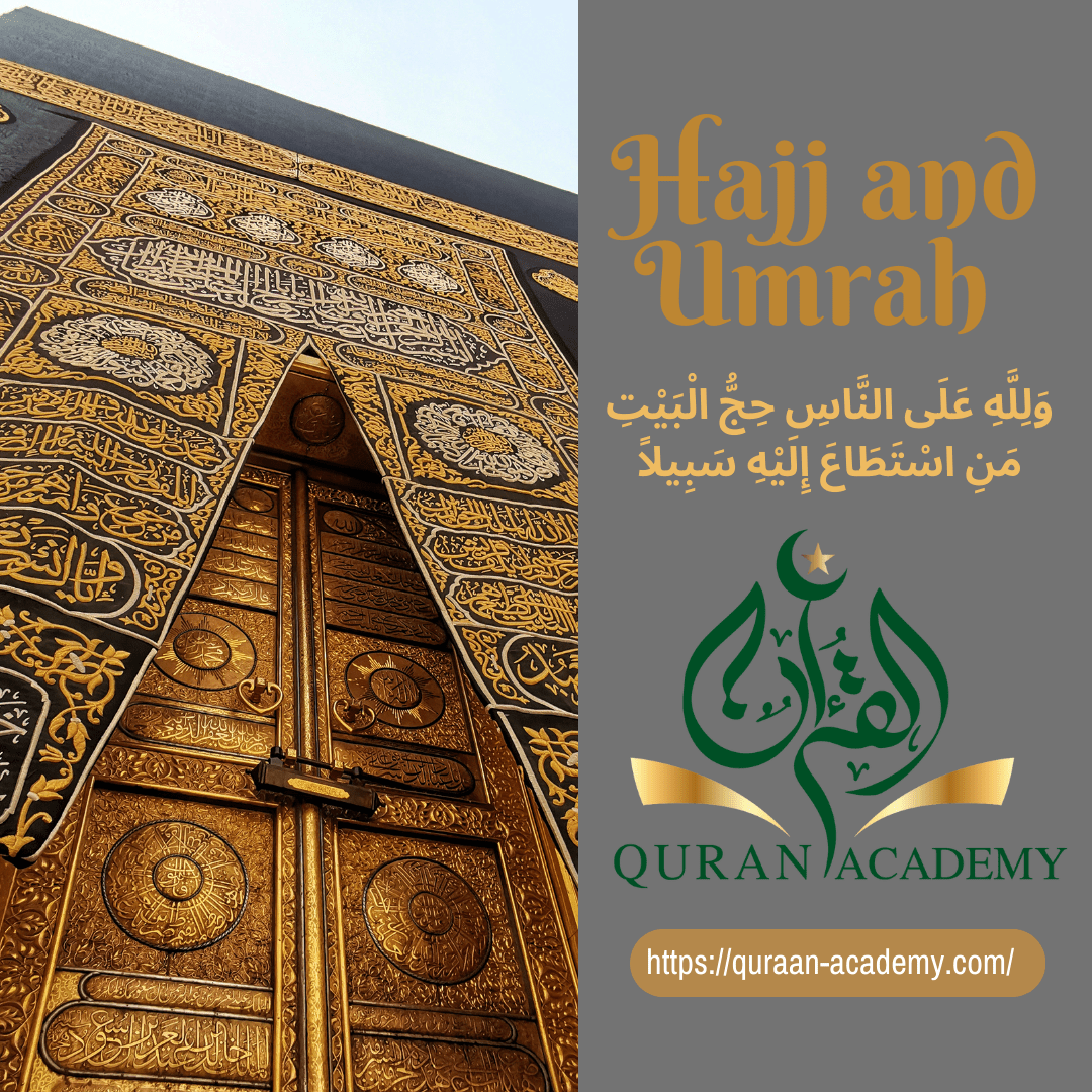 Hajj and Umrah Meaning -Quran Academy